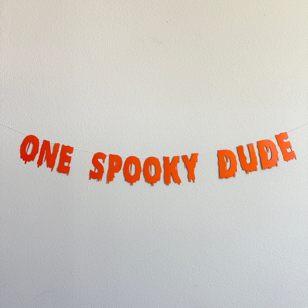 One Spooky Dude, Halloween Themed 1st Birthday Banner, October 1st ...