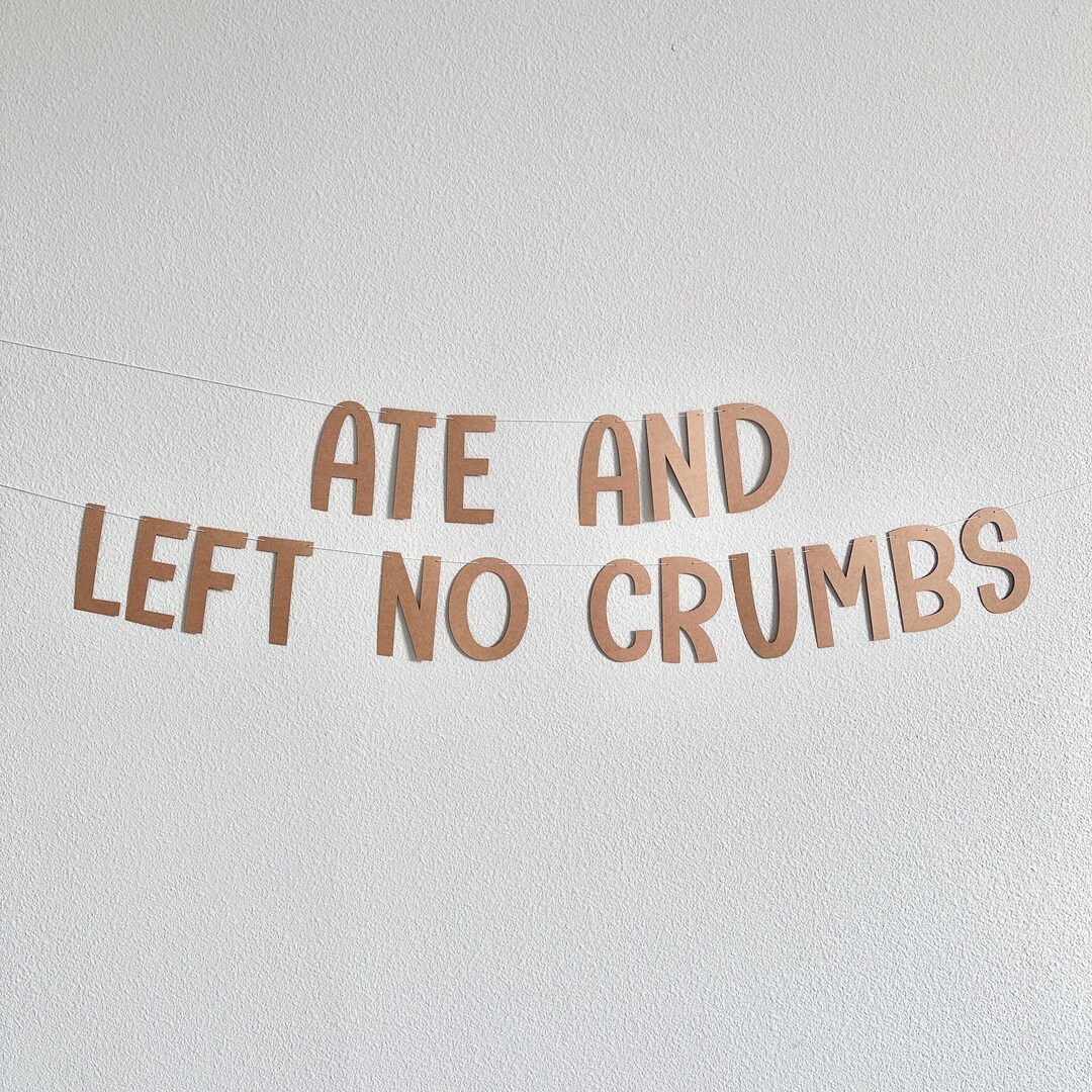 Ate and Left No Crumbs, Ate and Left No Crumbs Banner, Thanksgiving ...