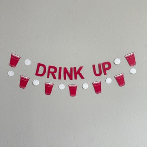 Drink up Banner, Drink Up, Beer Pong Banner, Bar Sign, Red Cup Banner ...