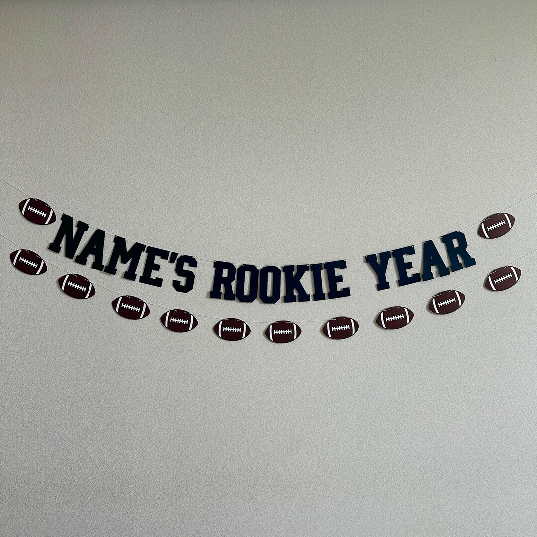 Name's Rookie Year, Name's Rookie Year Banner, Football 1st Birthday ...
