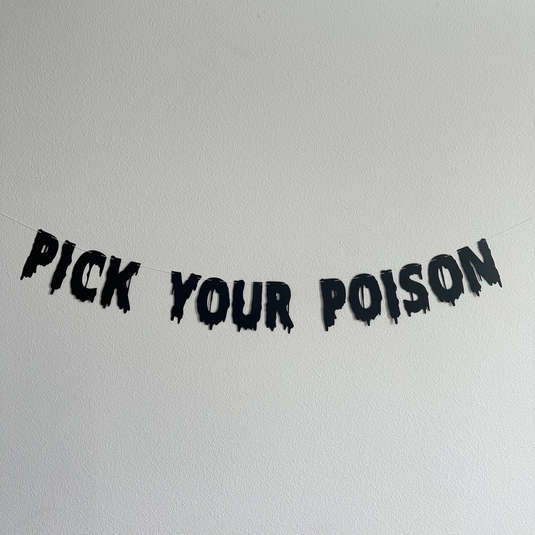 Pick Your Poison, Pick Your Poison Banner, Poison Bar, Drink Table Sign ...
