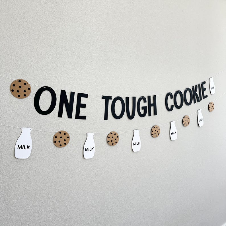 One Tough Cookie, One Tough Cookie Banner, One Tough Cookie Decorations ...