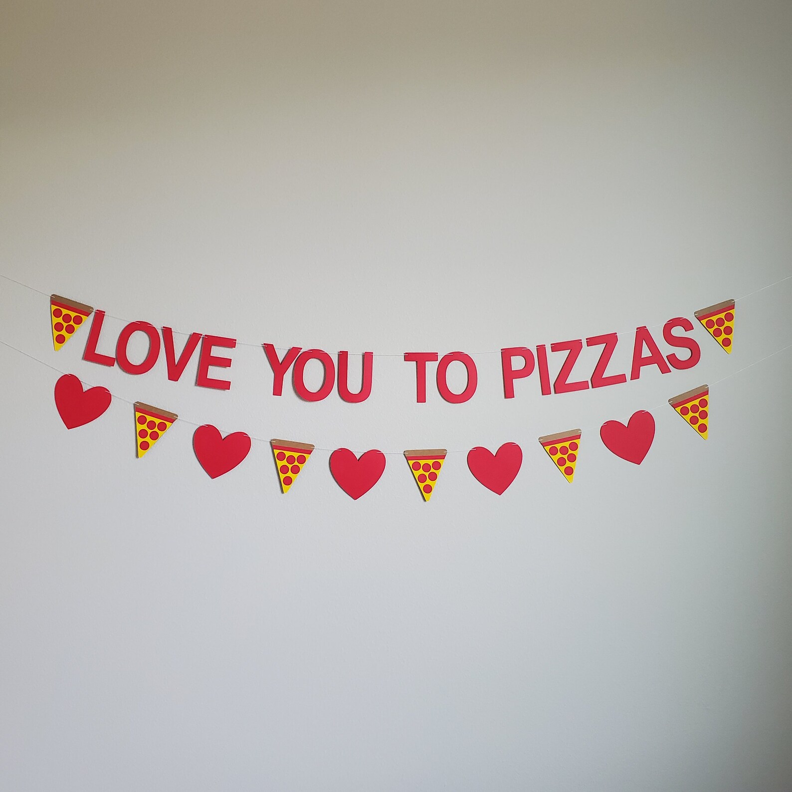 Love You to Pizzas, Love You to Pizzas Banner, Pizza Valentine, Pizza ...