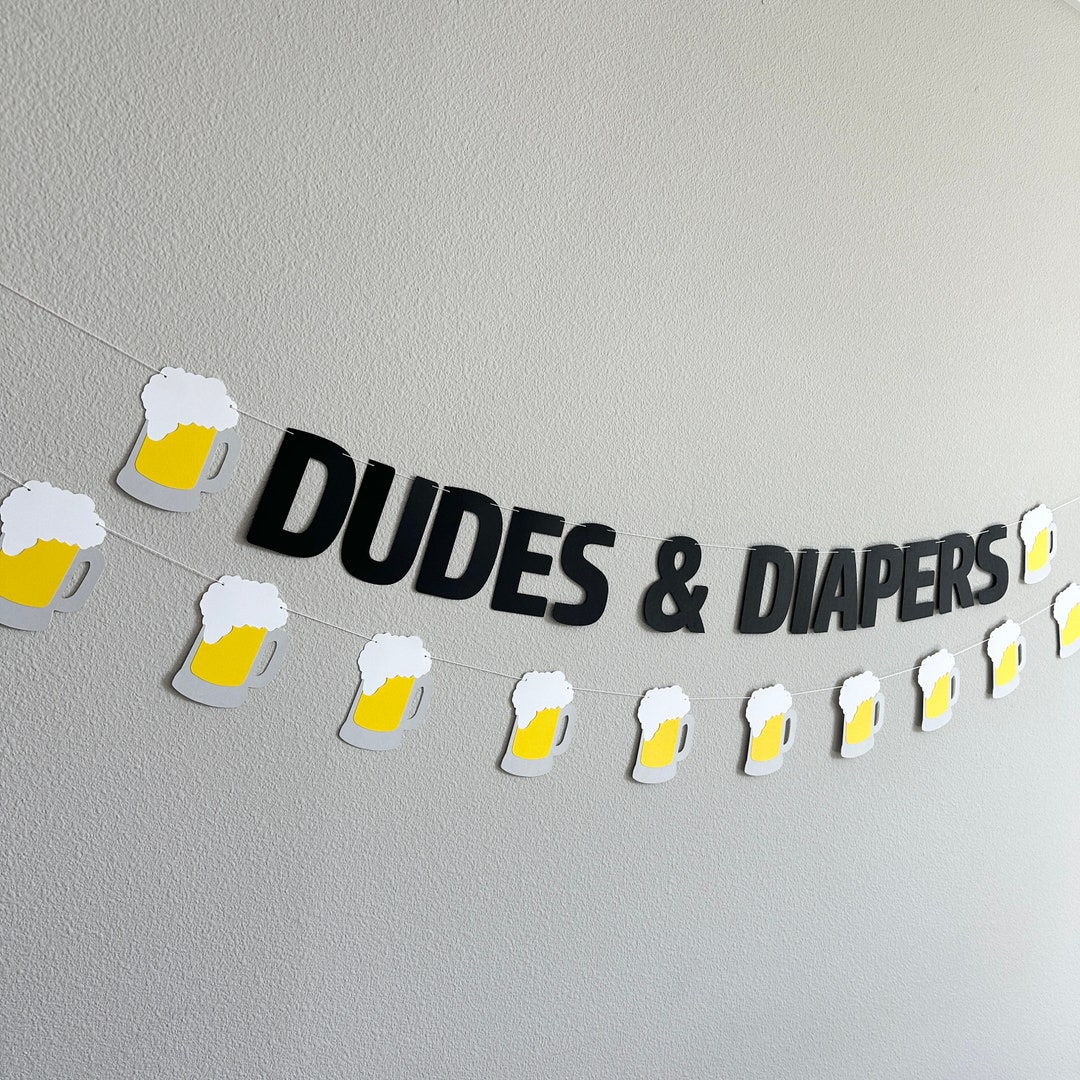 Dudes & Diapers, Dad Baby Shower, Guys Baby Shower, Dudes and Diapers ...