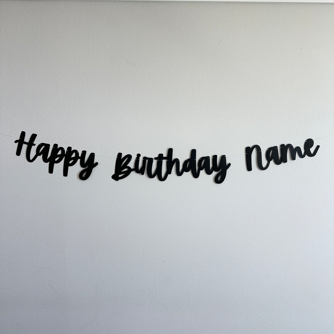 Happy Birthday Name, Happy Birthday Banner, Custom Birthday Banner ...