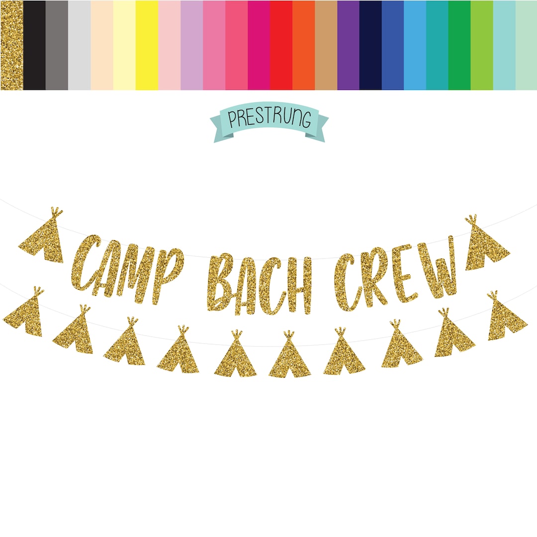 Camp Bach Crew, Camp Bach Crew Banner, Camp Bachelorette, Cabin ...
