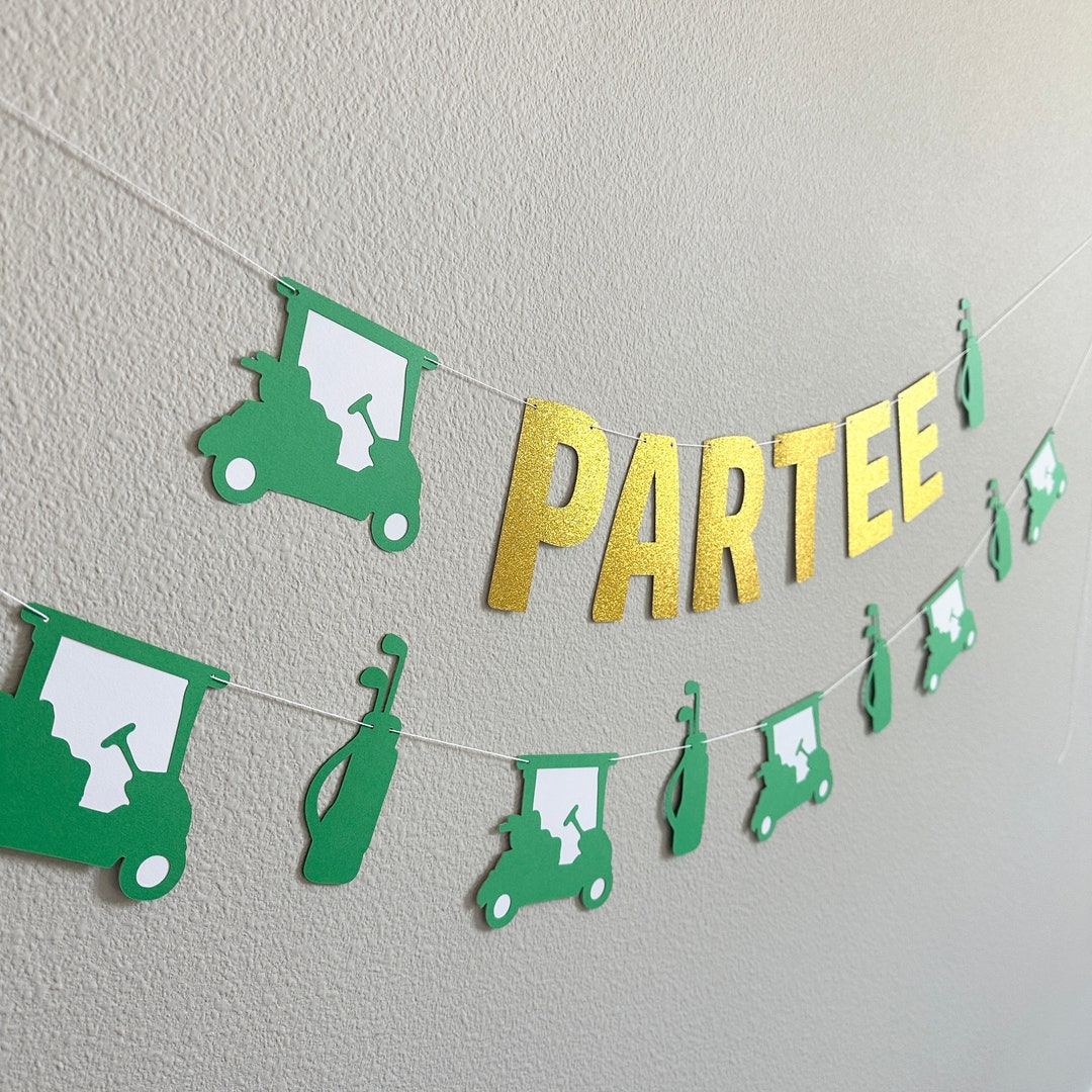 Partee, Partee Banner, Partee Decorations, Golf Birthday Party ...