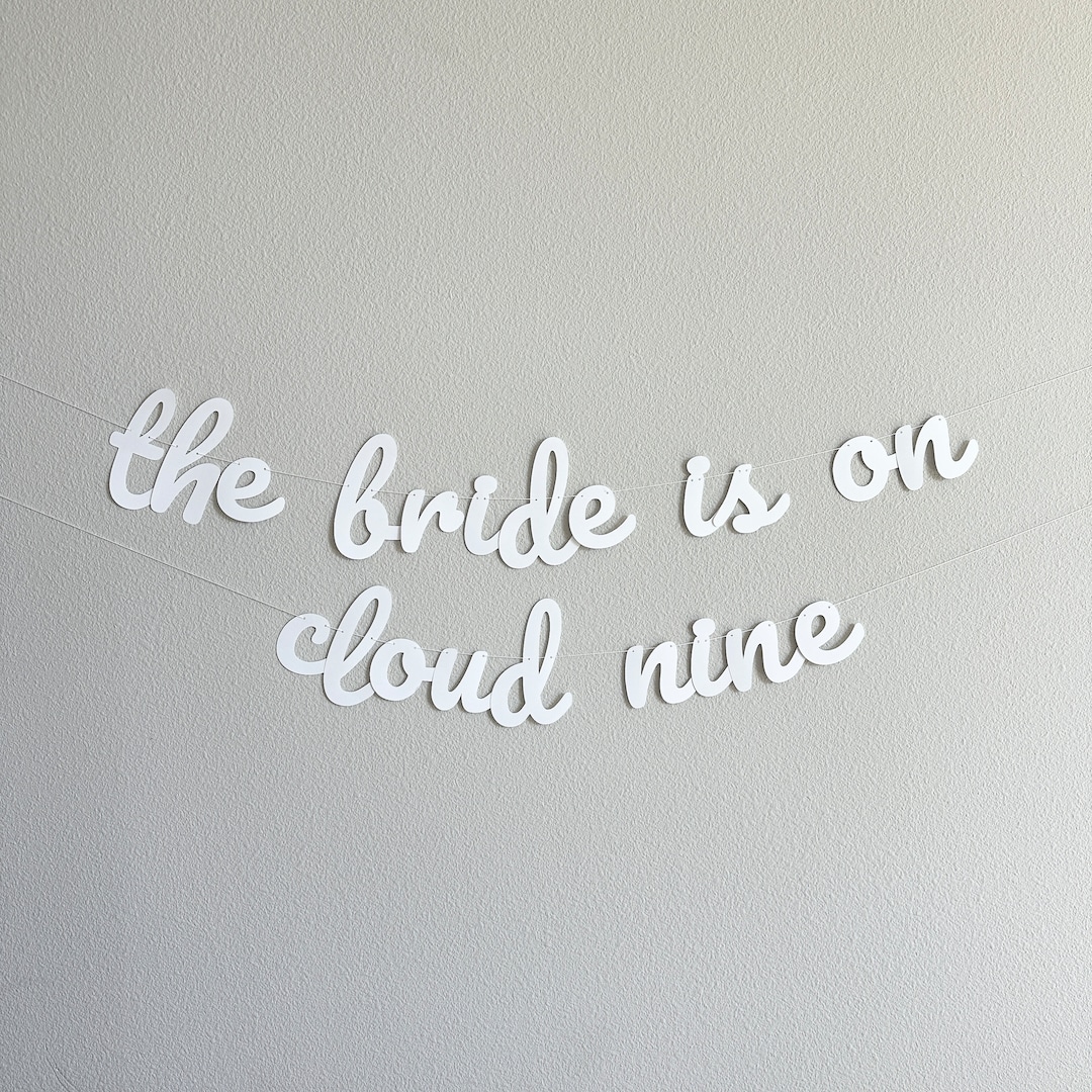 The Bride is on Cloud Nine, Bridal Shower Banner, Bachelorette Party ...