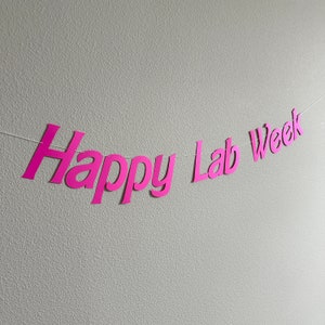 Happy Lab Week, Lab Week 2024, Lab Week Decorations, Lab Week Banner ...
