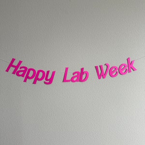 Happy Lab Week, Lab Week 2024, Lab Week Decorations, Lab Week Banner ...
