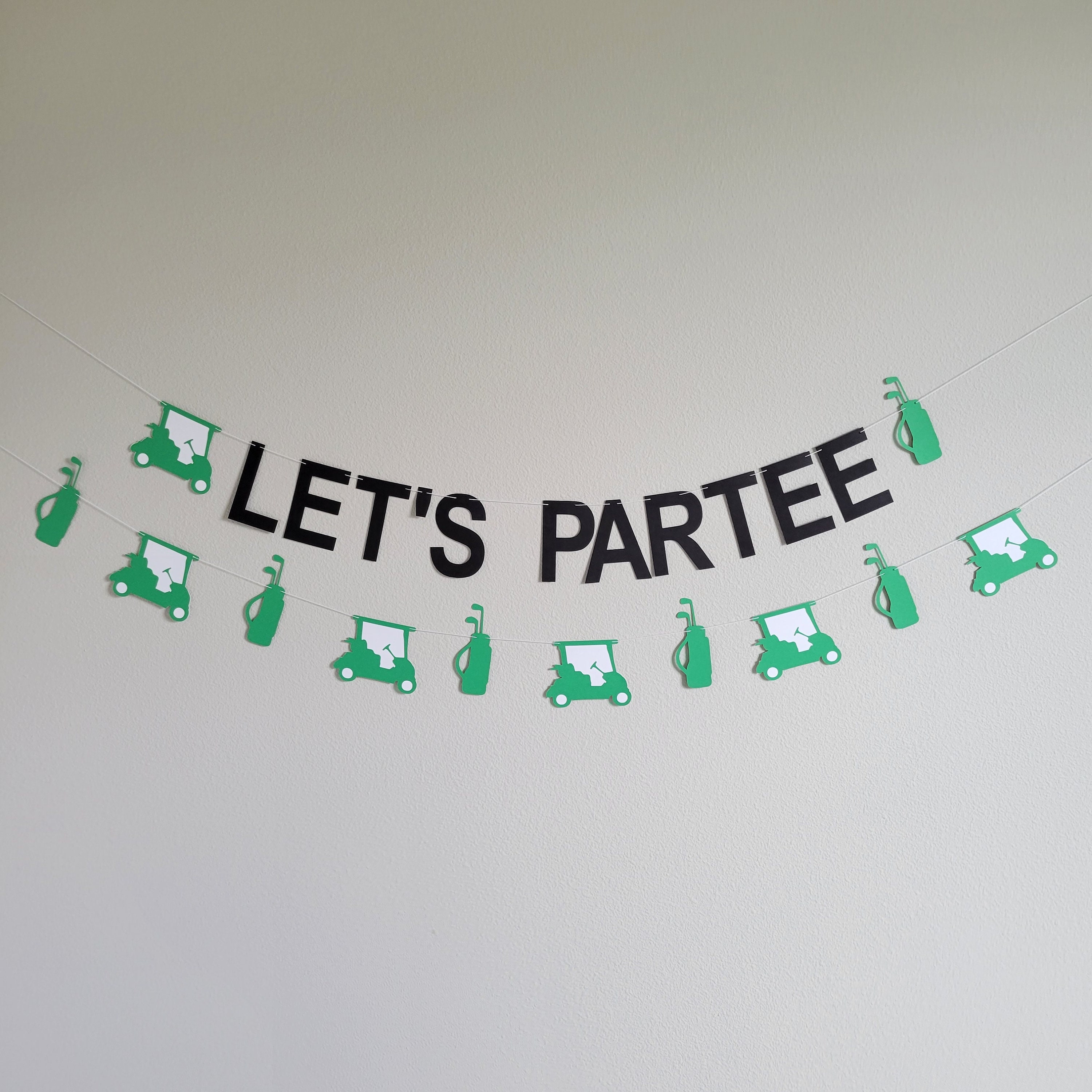 Let's Partee, Let's Par Tee Banner, Golf Decorations, Golf Birthday ...