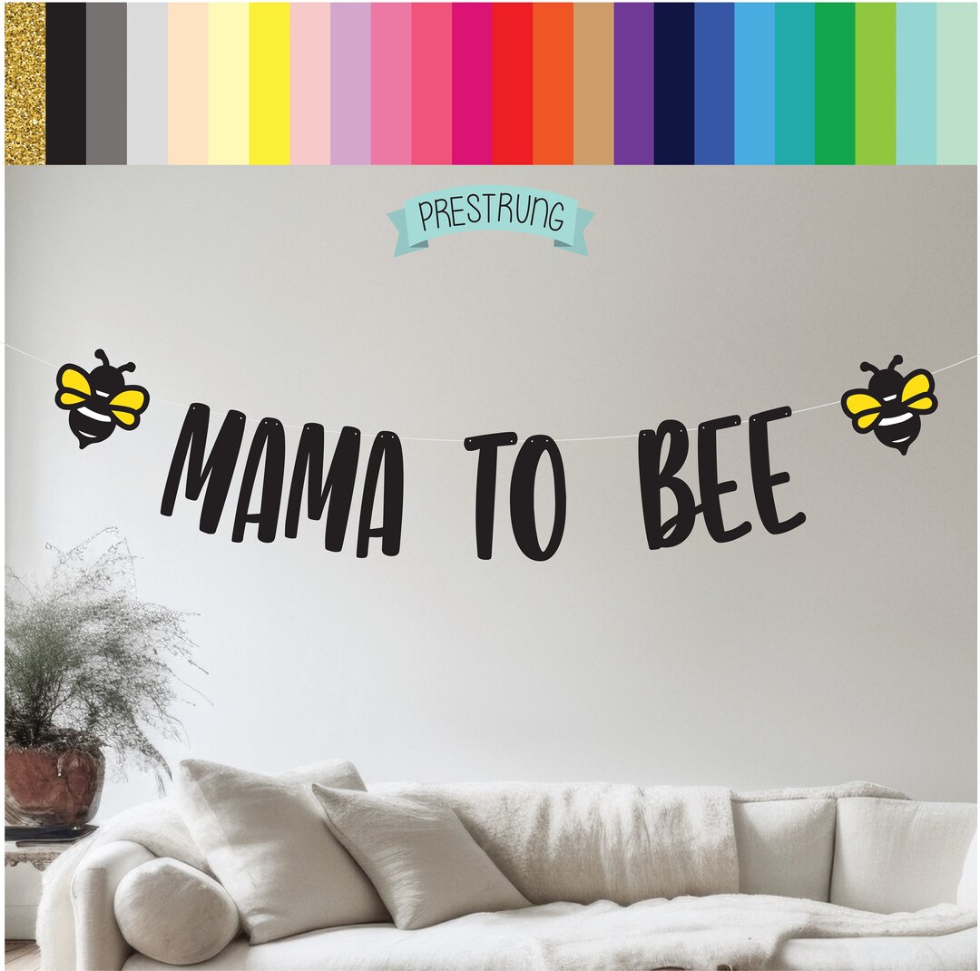 Mama to Bee, Mama to Bee Banner, Mama to Bee Decorations, Mama to Bee ...