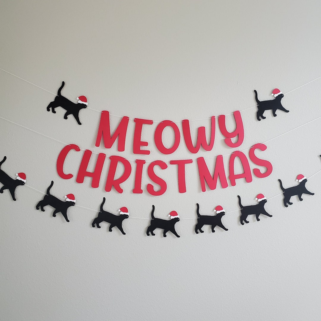 Meowy Christmas, Cat Christmas, Meowy Christmas Banner, Christmas Cat ...