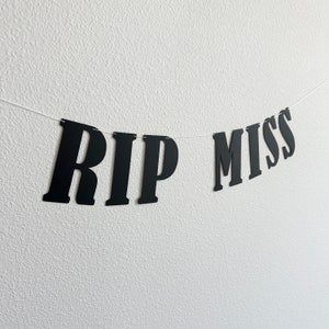 Rip Miss, Rip Miss Banner, Rip Miss Decorations, Bridal Shower Banner ...
