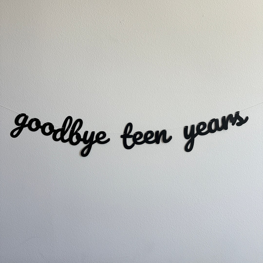 Goodbye Teen Years Banner | Black Cursive 20th Birthday Decor | Elegant ...