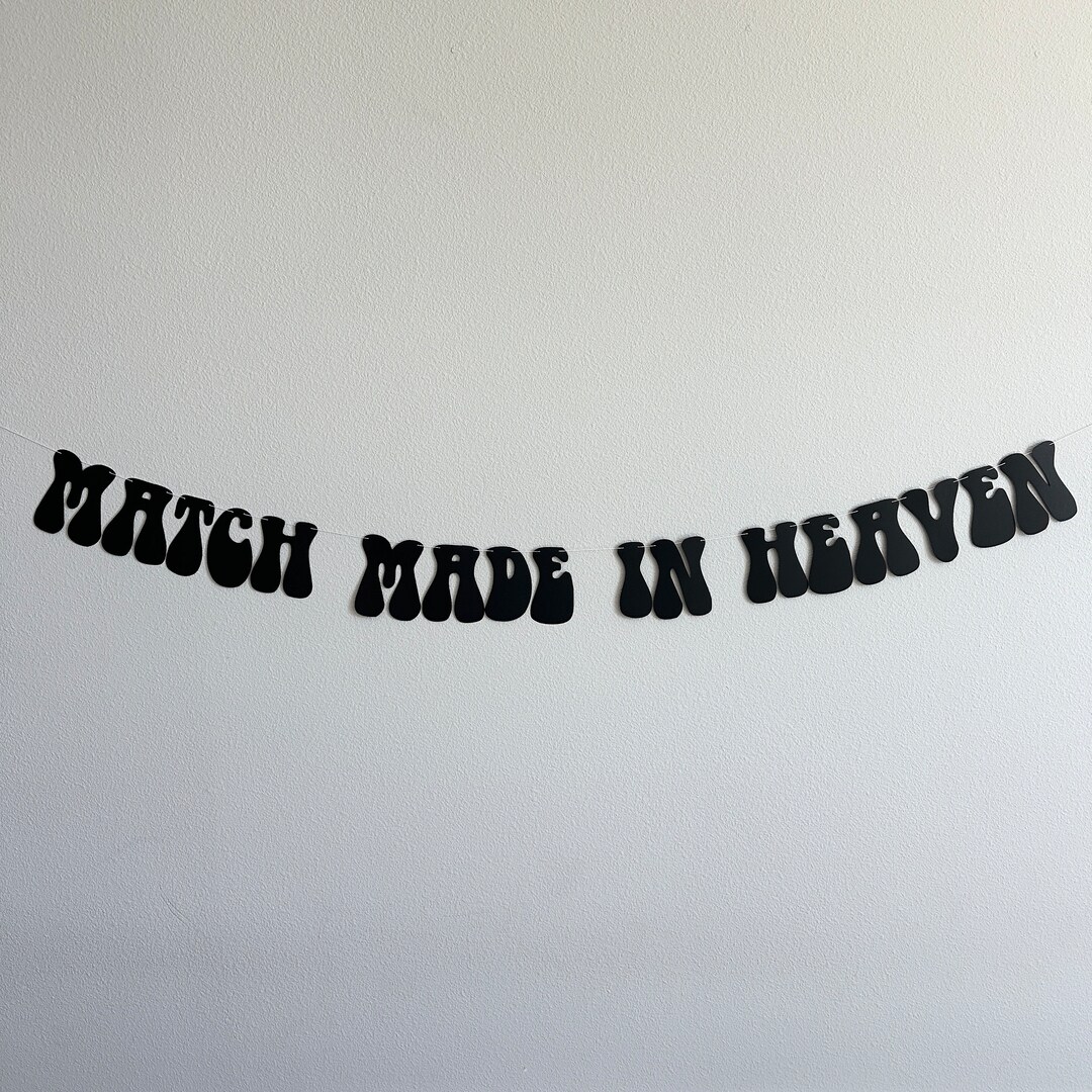 Match Made in Heaven, Wedding Banner, Wedding Decorations, Bridal ...