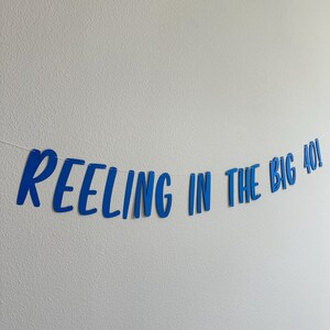 Reeling in the Big 40, 40th Birthday Banner, 40th Birthday Party ...