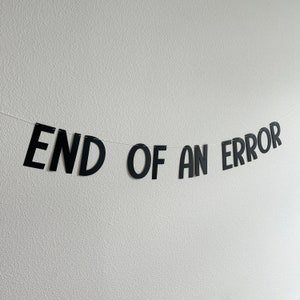 End of an Error, End of an Error Banner, Divorce Party, Divorce Party ...