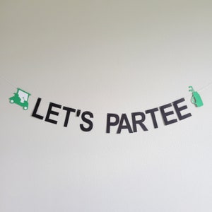 Let's Partee, Let's Par Tee Banner, Golf Decorations, Golf Birthday ...