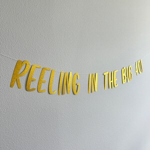 Reeling in the Big 40, 40th Birthday Banner, 40th Birthday Party ...