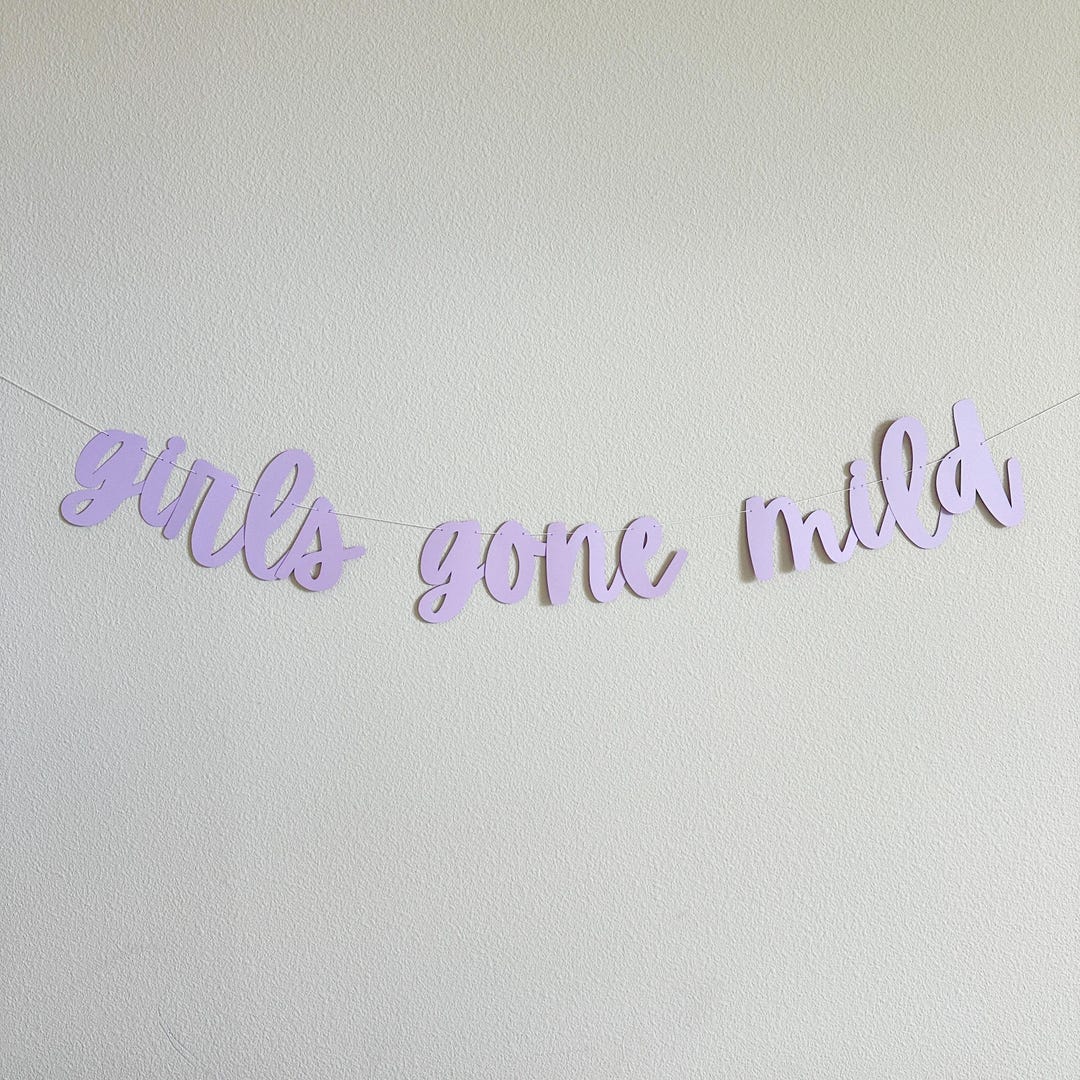 Girls Gone Mild, Girls Gone Mild Decorations, Girls Gone Mild Banner ...