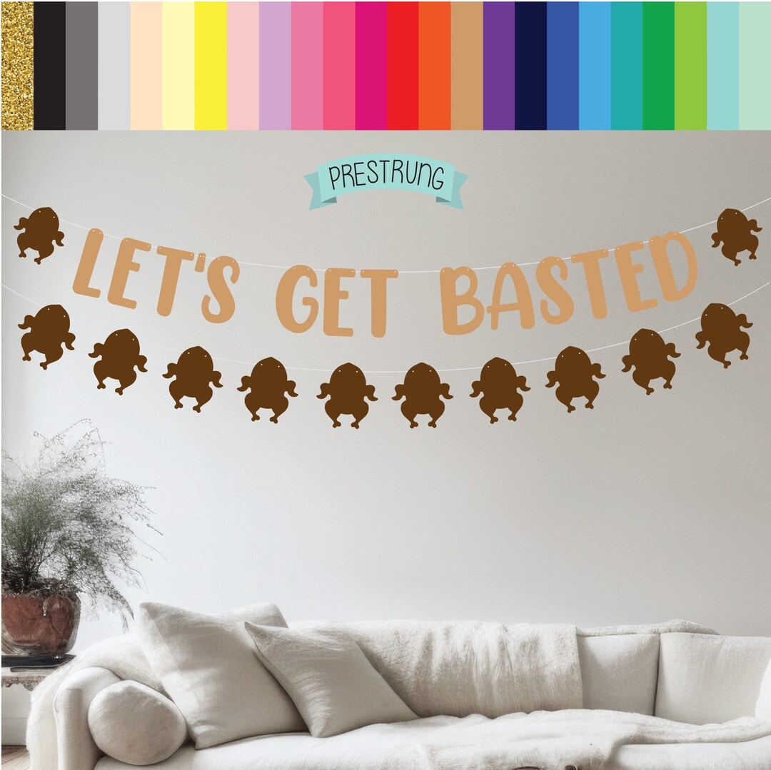 Let's Get Basted, Let's Get Basted Banner, Let's Get Basted ...
