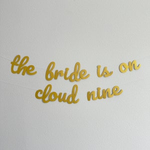 The Bride is on Cloud Nine, Bridal Shower Banner, Bachelorette Party ...