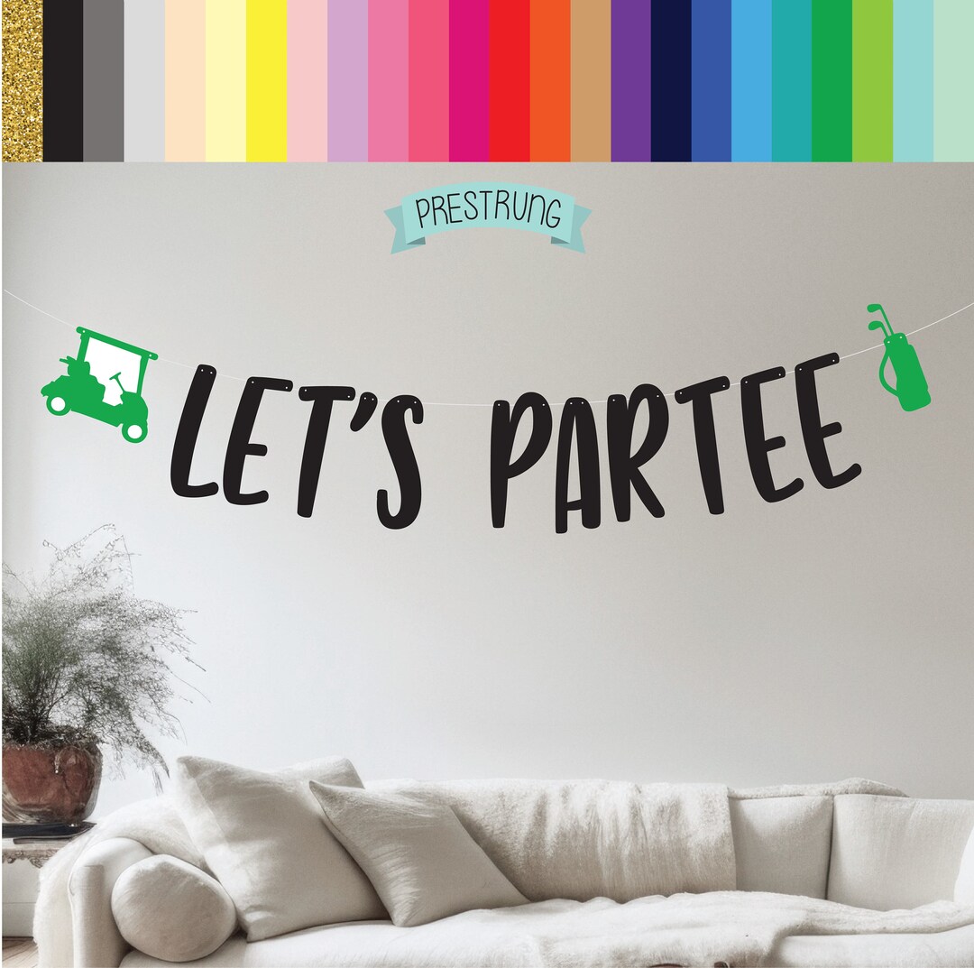 Let's Partee, Let's Par Tee Banner, Golf Decorations, Golf Birthday ...