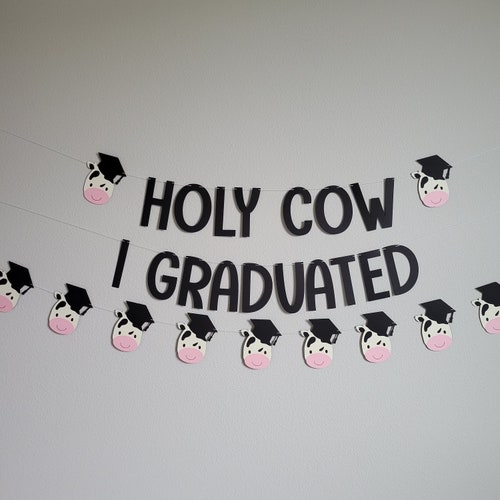 Holy Cow I Graduated Cow Themed Graduation Banner Custom Cow - Etsy