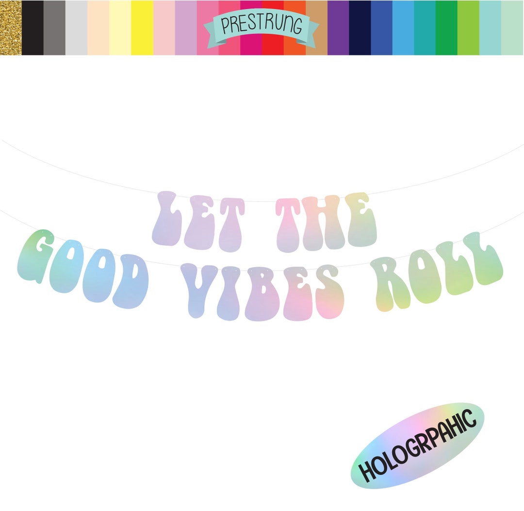 Let the Good Vibes Roll, Positive Energy, Wall Decor, Inspirational ...