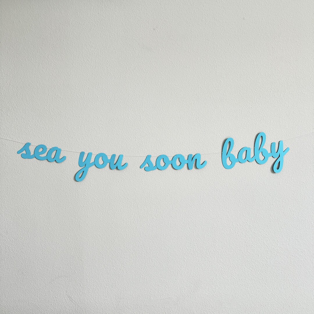 Sea You Soon Baby, Ocean Themed Baby Shower Banner, Baby Shower ...