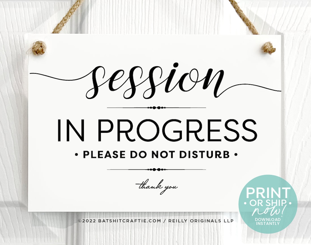 Session in Progress Please Do Not Disturb Elegant Sign ~ Print ...