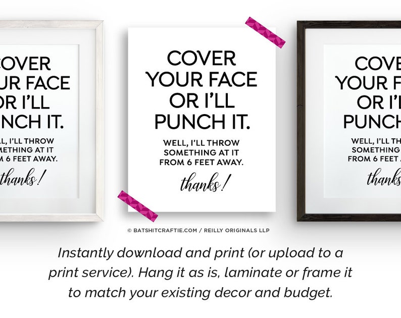 Funny Face Mask PRINTABLE SIGN Cover Your Face or I'll - Etsy