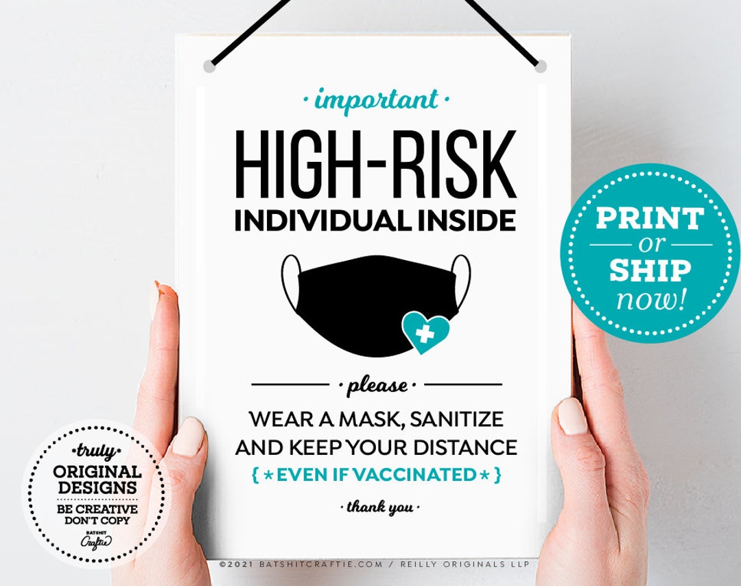 High-risk Please Wear Mask, Sanitize, Distance, Even If Vaccinated Sign ...