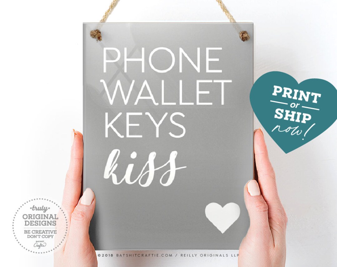 Phone Wallet Keys Kiss Printable Sign Instantly Download Print or Order ...