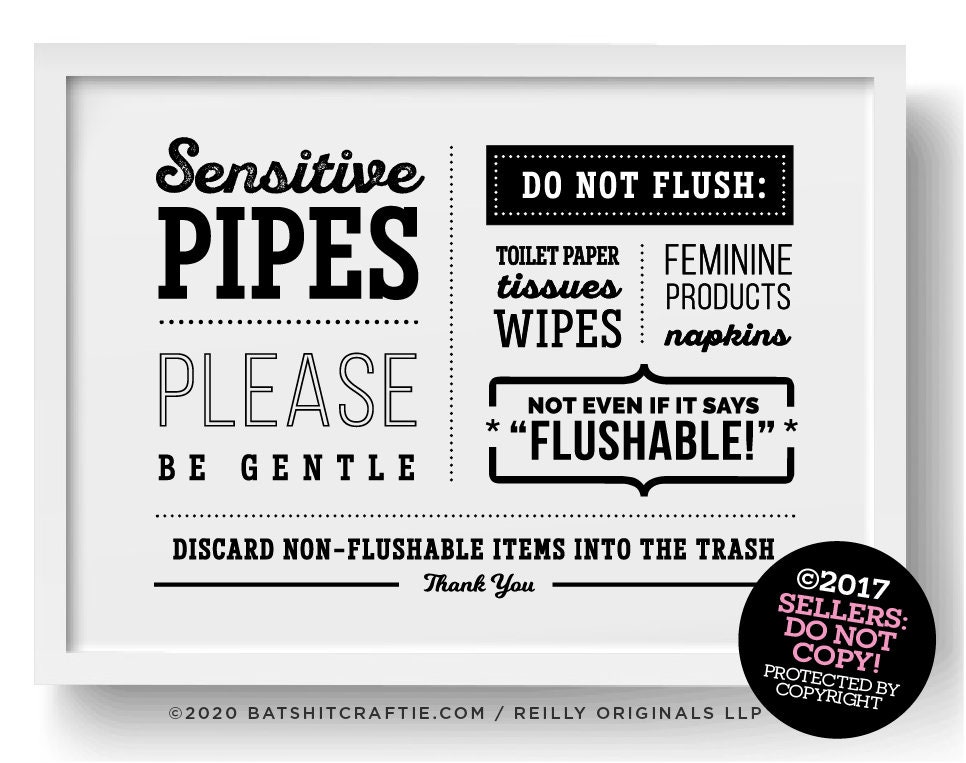 Sensitive Pipes PRINTABLE Bathroom Sign ~ Do Not Flush Toilet Paper ...