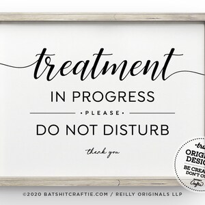 Treatment in Progress Do Not Disturb Sign ~ Print Instantly ~ Elegant ...