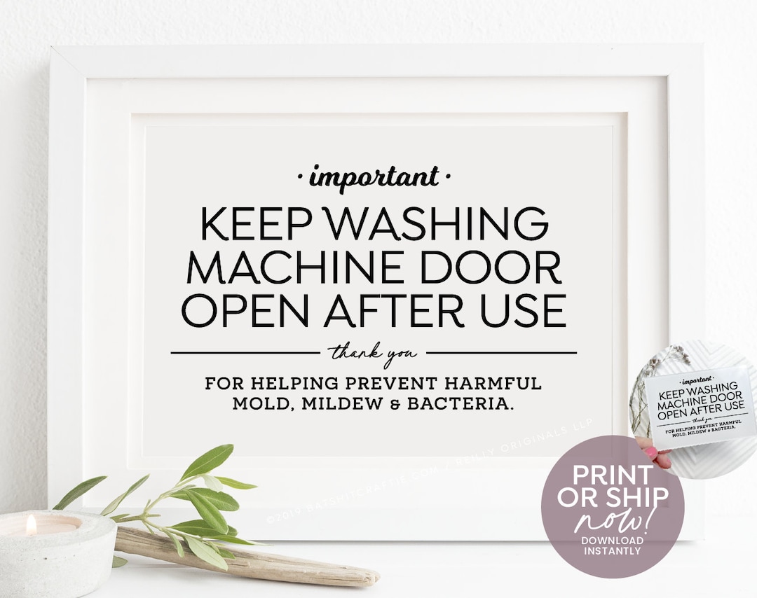 Keep Washing Machine Door Open After Use Sign, Download and Print ...