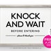 Knock and Wait Before Entering Printable Sign ~ Download Instantly ...
