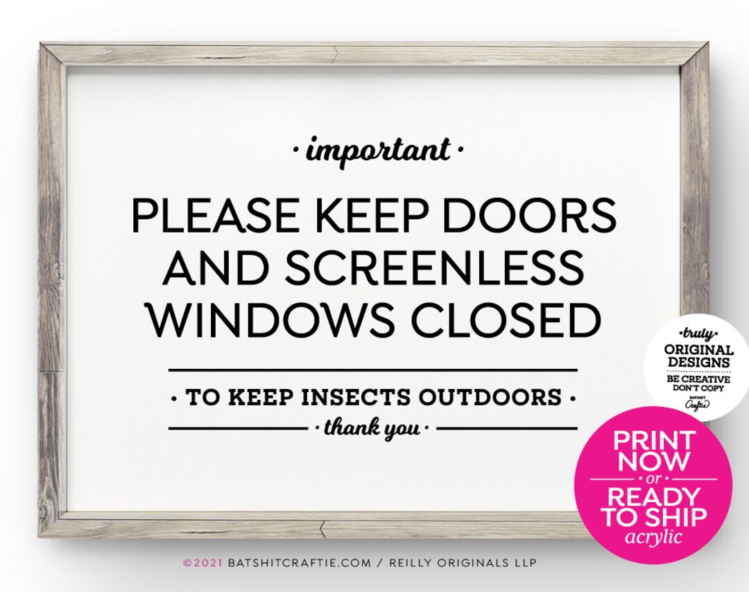 Keep Doors & Screenless Windows Closed to Keep Insects Outside ...