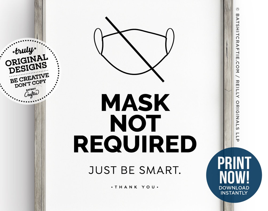 Masks NOT Required Just Be Smart Printable SIGN modern | Etsy