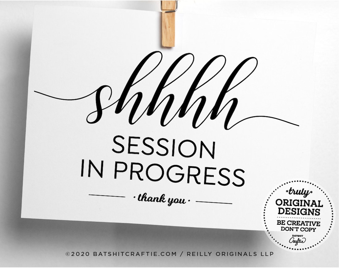 Shhhh Session in Progress Sign ~ Print Now! ~ Elegant Signage & Decor ...