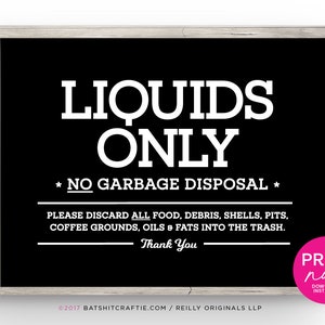Liquids Only, No Garbage Disposal, Printable Kitchen Sink Sign to Help ...