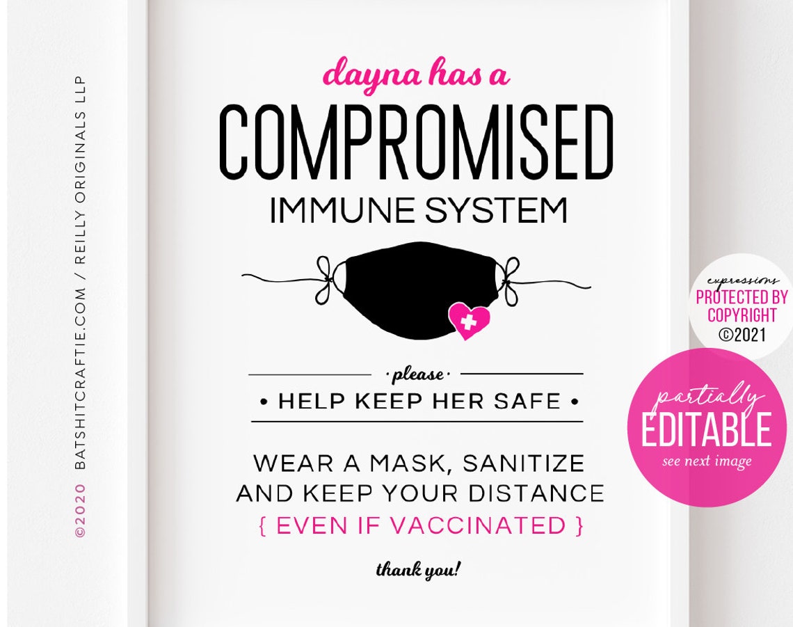 PARTIALLY EDITABLE Immunocompromised Person Inside Printable Sign ...