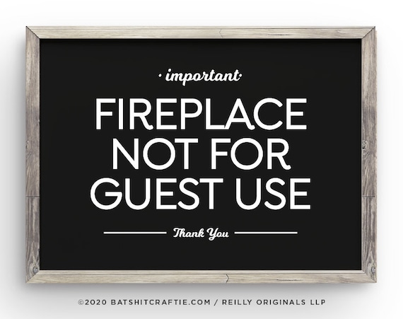 Fireplace Not For Guest Use Printable Sign Cute Simple | Etsy