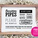 Sensitive Pipes Sign Ready to Ship or Print at Home Instantly Cute do ...