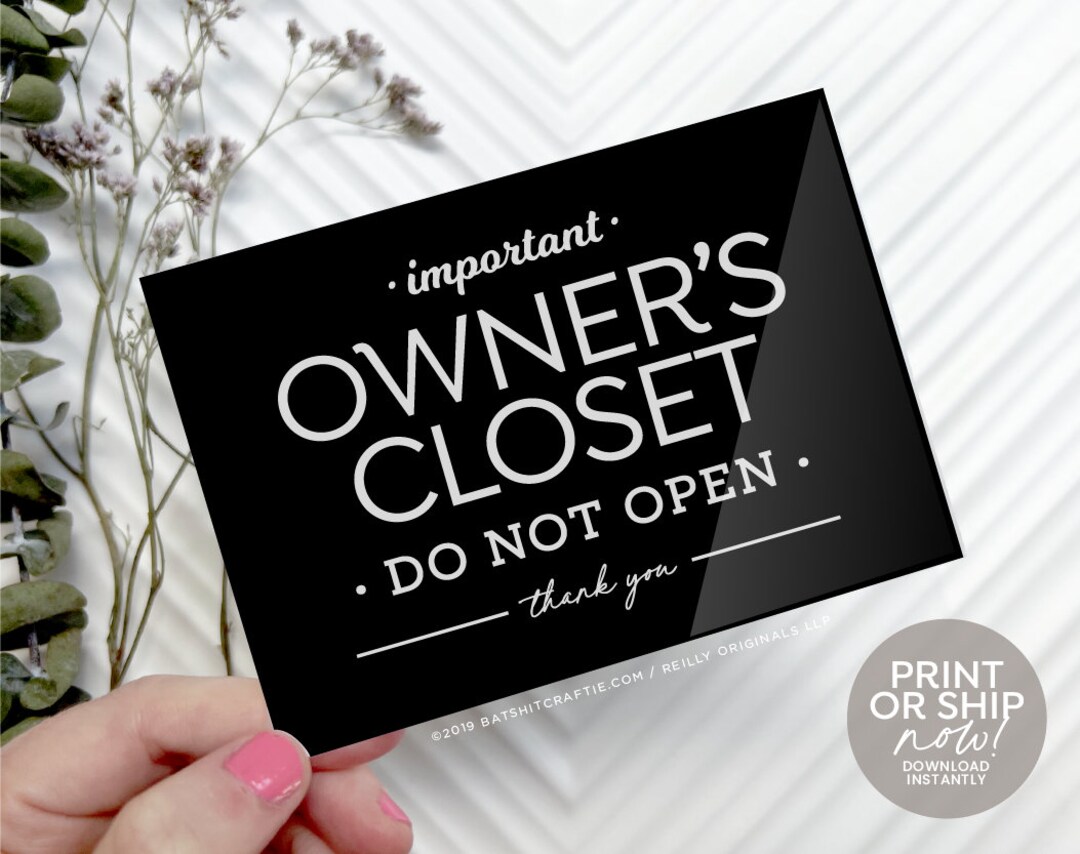 Owner's Closet Sign ~ Download and Print Instantly or Ship Now! ~ Great ...