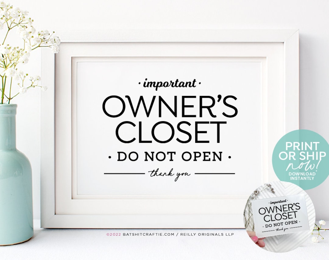 Owner's Closet Sign ~ Download and Print Instantly or Ship Now! ~ Great ...