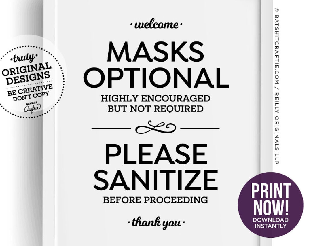 Masks Optional but Encouraged PRINTABLE SIGN Please Use Sanitizer ...