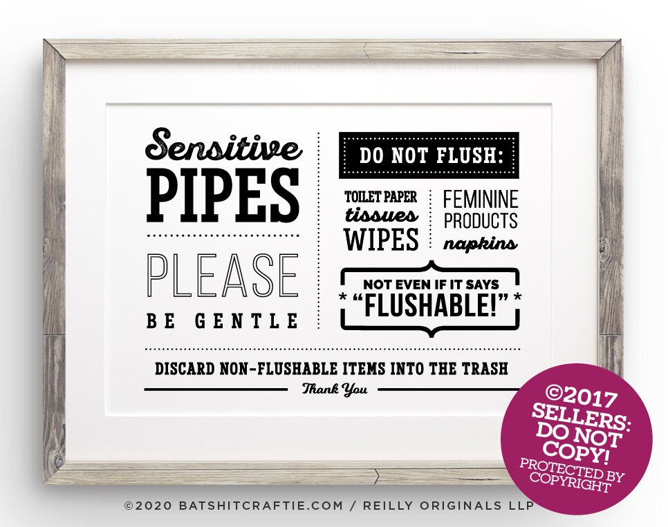 Sensitive Pipes PRINTABLE Bathroom Sign ~ Do Not Flush Toilet Paper ...